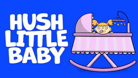 Hush Little Baby | Free Nursery Rhyme & Audiobook