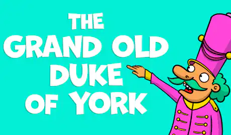The Grand Old Duke Of York | Free Nursery Rhyme & Audiobook