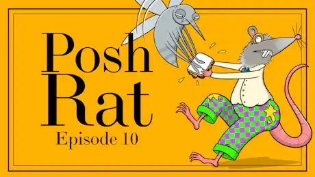 Posh Rat E10 - Tong-Tied! | Free Story & Audiobook | Dragons’ Den